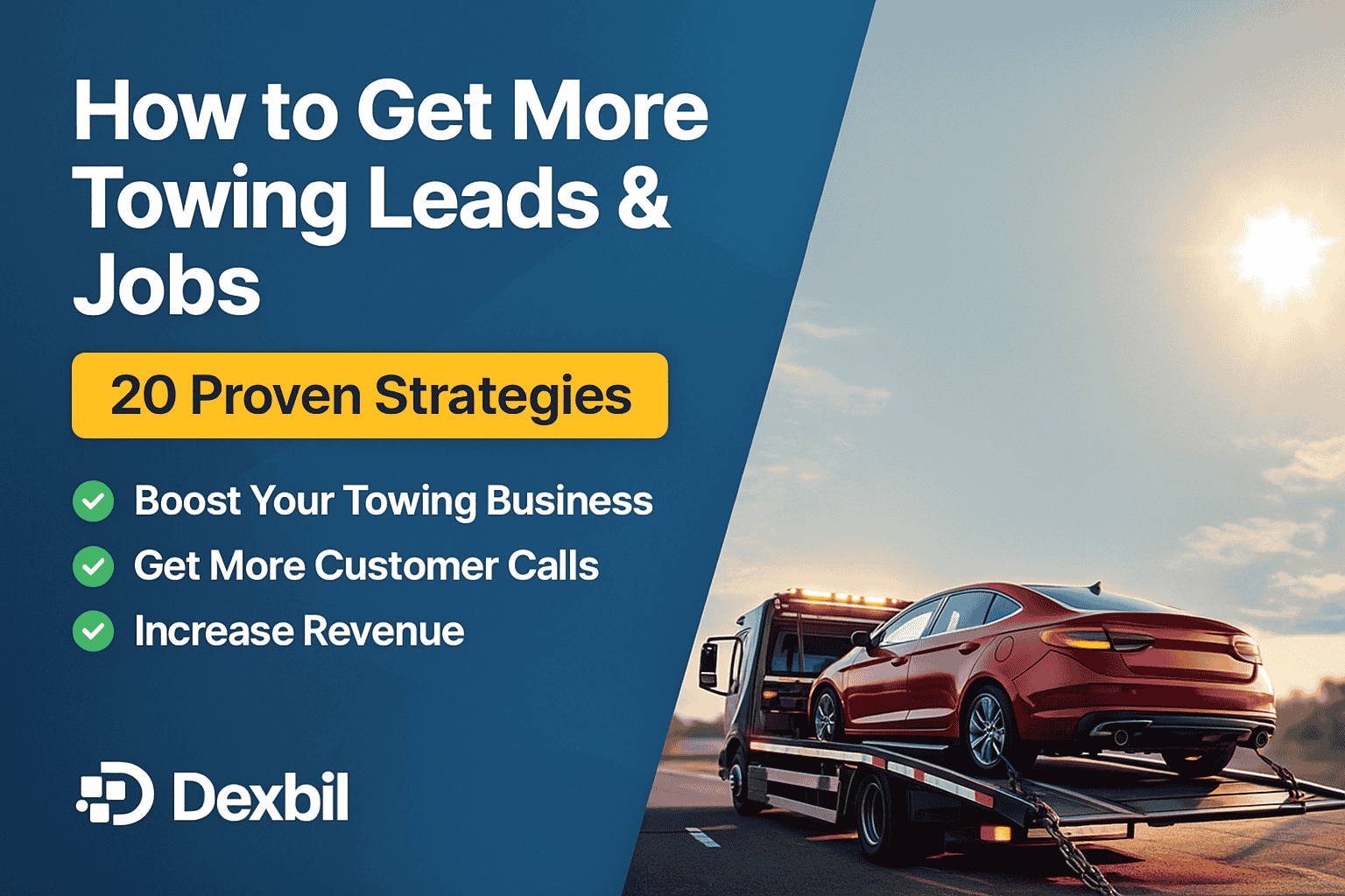 How to Get More Towing Leads & Jobs – 20 Proven Strategies